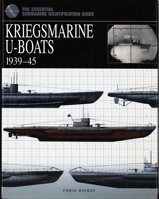 Kriegsmarine U-Boats 1939-45 by Chris Bishop - Submarine Identification ...