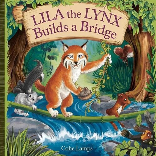 Lila the Lynx Builds a Bridge by Cohe Lamps Paperback Book | eBay