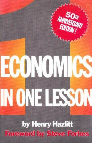 Economics in One Lesson: 50th Anniversary Edition - Hardcover - GOOD ...