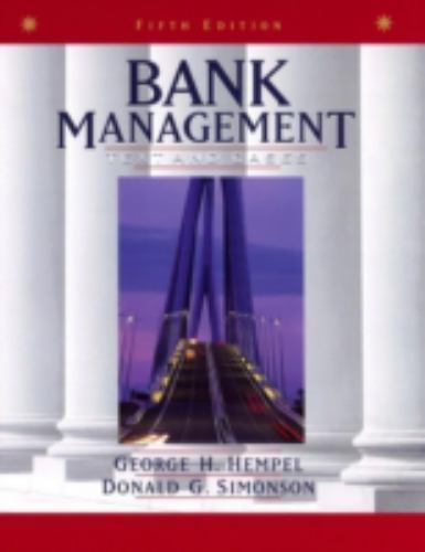Bank Management : Text and Cases by Donald G. Simonson and George H ...
