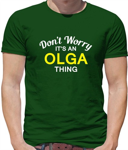 Don'T Worry It's An Olga Sache Herren T - Shirt - Familienname Eigener ...