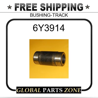 6Y3914 - BUSHING-TRACK 6Y2148 3Z9068 6T0489 for Caterpillar (CAT) | eBay
