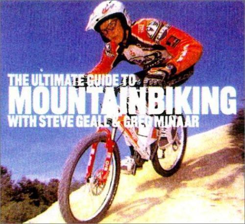 Ultimate Guide to Mountain Biking by Greg Minaar, Robin Kitchin and ...
