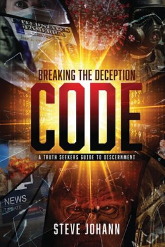 Breaking the Deception Code by Steve Johann (2022, Trade Paperback) for sale online | eBay