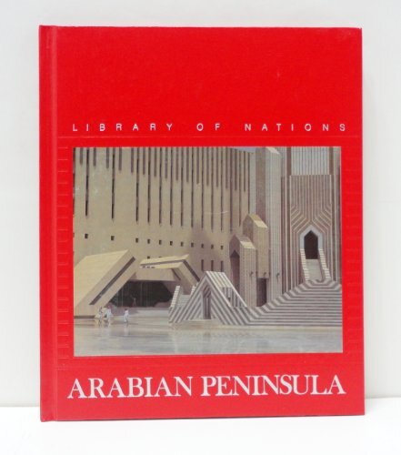 ARABIAN PENINSULA (LIBRARY OF NATIONS) By Time-life Books - Hardcover ...