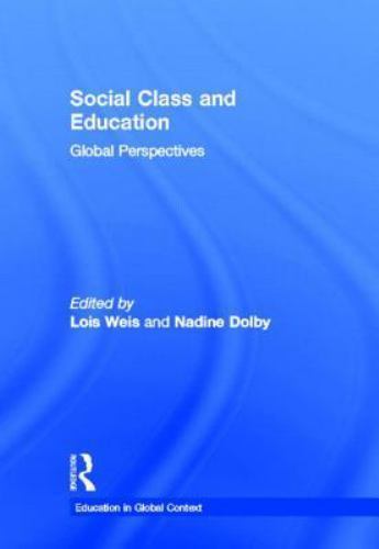 Education in Global Context Ser.: Social Class and Education : Global ...