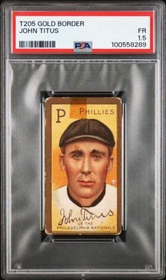 1911 Gold Border T205 Tobacco Card John Titus 100558289 Baseball PSA 1. ...
