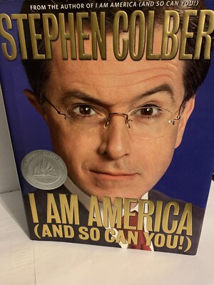 I Am America (And So Can You!) by Richard Dahm, Stephen Colbert, Paul ...