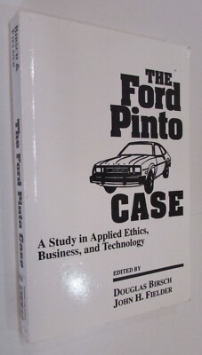 The Ford Pinto Case A Study in Applied Ethics Business Technology pb ...