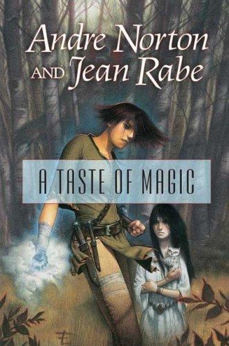 Taste of Magic by Jean Rabe and Andre Norton (2006, Hardcover) for sale ...