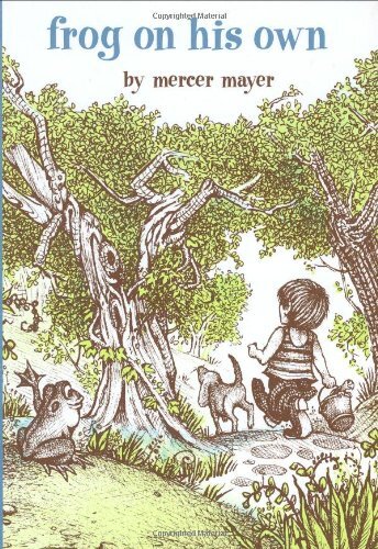 Frog on His Own (A Boy, a Dog, and a Frog) by Mayer, Mercer [Hardcover ...