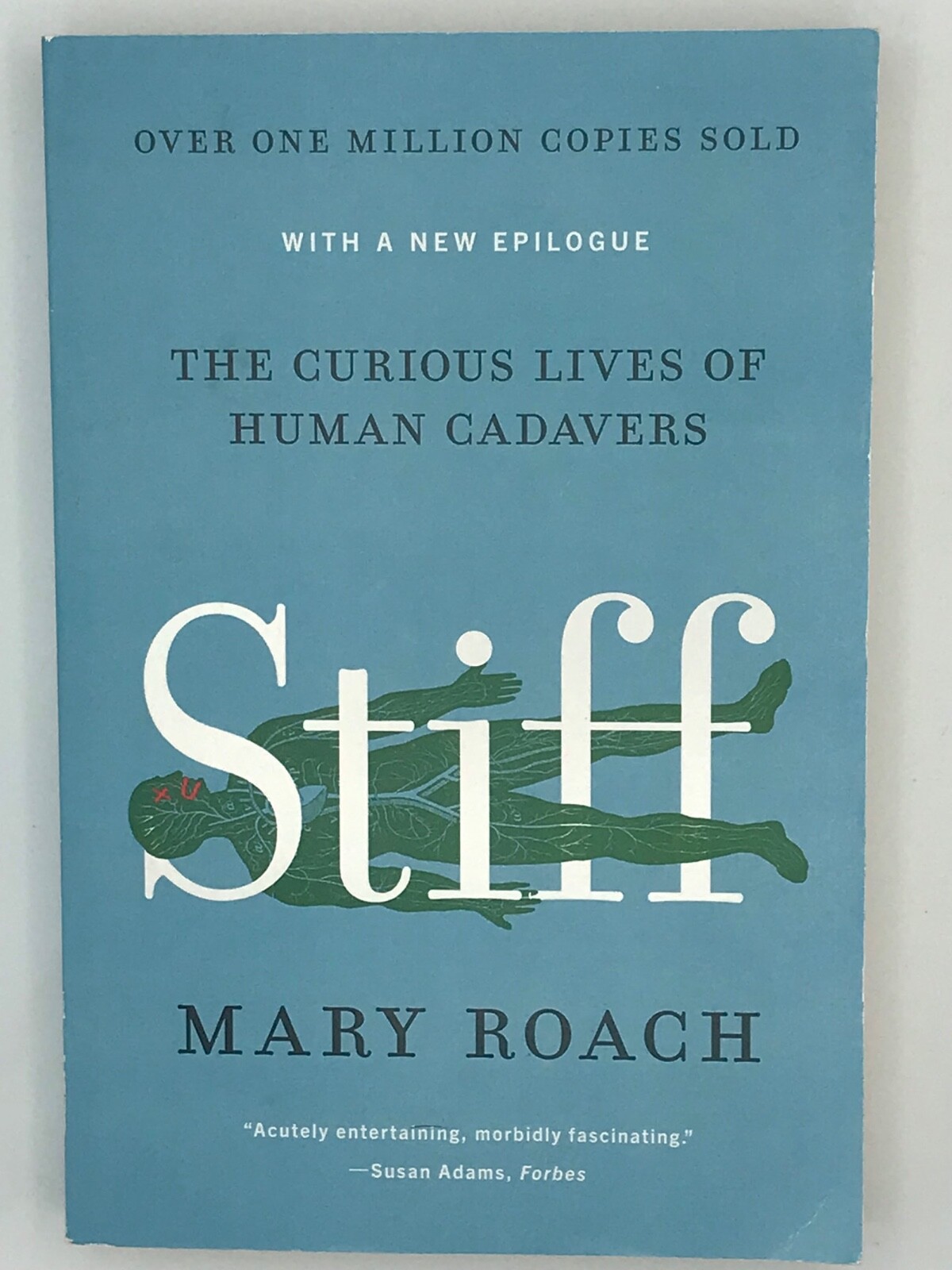 Stiff : The Curious Lives of Human Cadavers by Mary Roach - Paperback ...