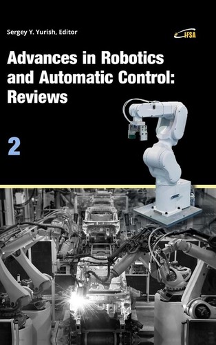 Advances In Robotics And Automatic Control: Reviews, Vol 2 ...