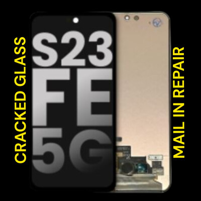 Samsung Galaxy S23FE Cracked Screen Front Glass Repair Mail in Service ...