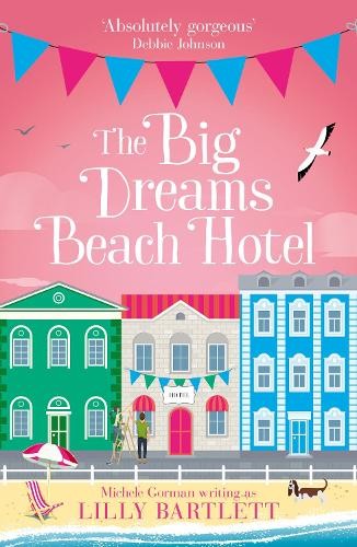 Michele Gorman Lilly Bartlett The Big Dreams Beach Hotel (Paperback ...