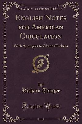 English Notes for American Circulation: With Apologies to Charles ...