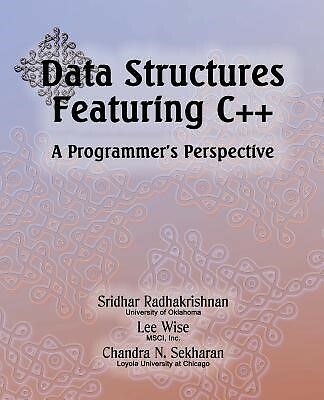 Data Structures Featuring C++ A Programmer's Perspective: Data St by ...