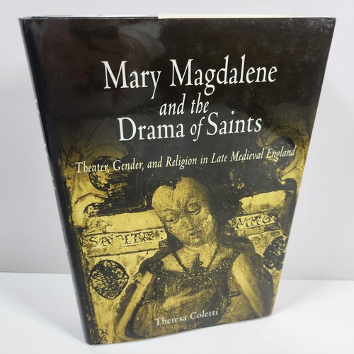 Mary Magdalene Drama Saints Theater Gender Religion England Coletti HC ...
