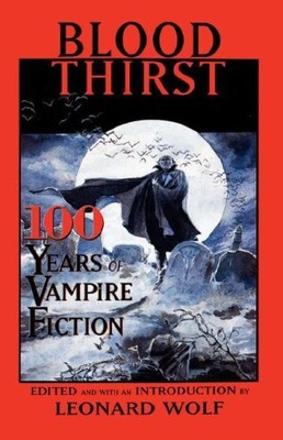 Leonard Wolf Blood Thirst (Relié) | eBay