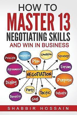 How to Master 13 Negotiating Skills and Win in Business by Shabbir ...