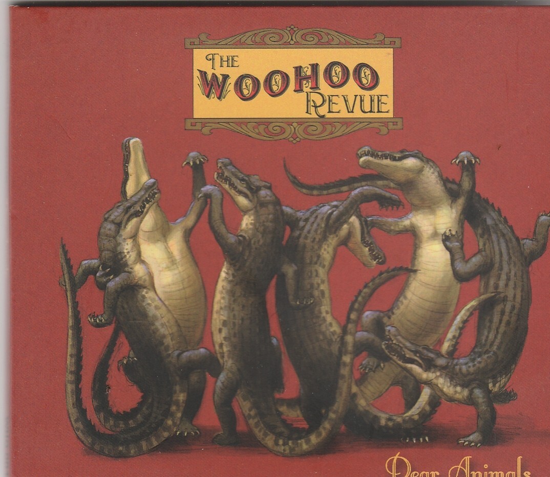 The Woohoo Revue ‎ Dear Animals Digipack CD | eBay Australia
