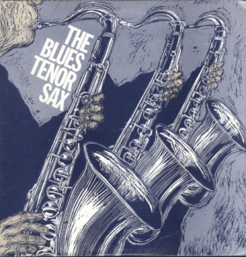 The Blues Tenor Sax | eBay