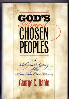 God's Almost Chosen People, George C. Rable | eBay