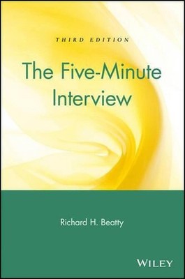 The Five-Minute Interview: A Job Hunter's Guide to a Successful ...
