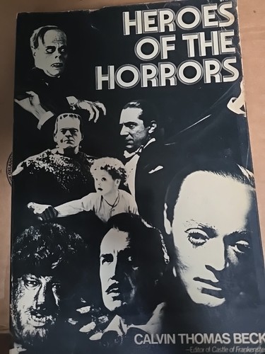 HEROES OF THE HORRORS By Calvin Thomas Beck Old Sci Fi - Monster ...