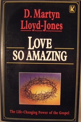 Love So Amazing - Lloyd-Jones, D. M. | eBay UK