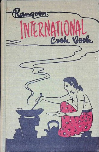SIGNED! "RANGOON INTERNATIONAL COOK BOOK" BY KARIS BREWSTER MANTON ...