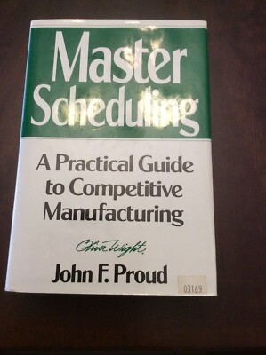 Master Scheduling : A Practical Guide to Competitive Manufacturing by ...