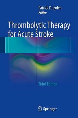 Thrombolytic Therapy for Acute Stroke by Patrick D Lyden (Hardcover ...