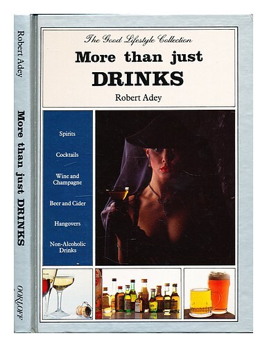 ADEY, ROBERT More than just Drinks 1984 First Edition Hardcover | eBay