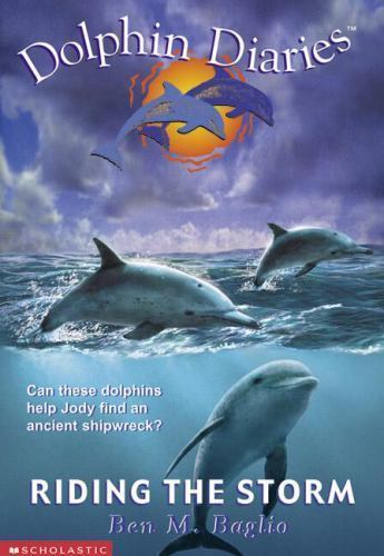 Riding the Storm (Dolphin Diaries #3) Baglio, Ben M. paperback Used ...