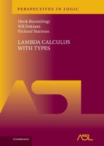 Henk Barendregt Wil Dekkers Richard Statman Lambda Calculus with Types (Relié) | eBay