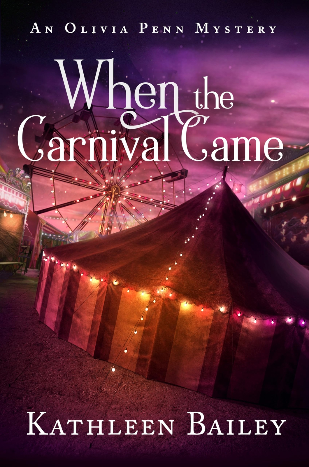 Bailey, Kathleen When The Carnival Came: An Olivia Penn Mys (UK IMPORT ...