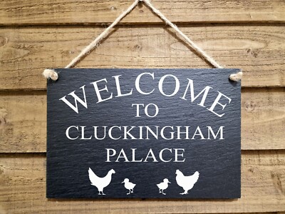 Welcome To Cluckingham Palace Chicken Coop Sign Natural Slate Paque | eBay