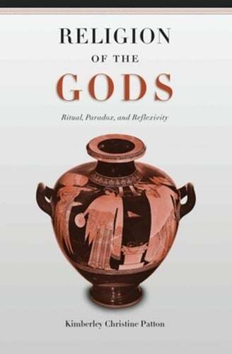Religion of the Gods by Kimberley Christine Patton: New 9780195091069| eBay