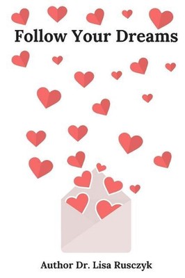 Follow Your Dreams by Lisa Rusczyk (English) Paperback Book ...