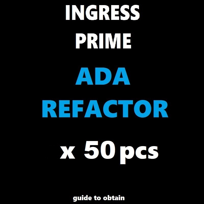Guide for INGRESS PRIME: ADA Refactor - 50 pcs | eBay