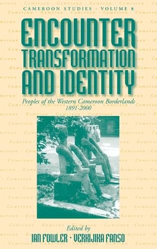 Ian Fowler Encounter, Transformation, and Identity (Hardback) (UK ...