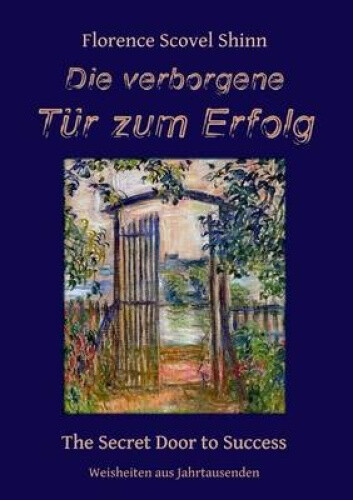 Die verborgene Tür zum Erfolg: The Secret Door to Success [German ...