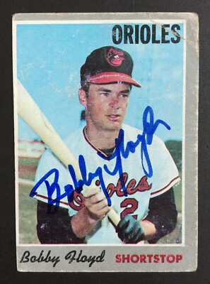Bobby Floyd Orioles Signed 1970 Topps Baseball Card #101 Auto Autograph ...
