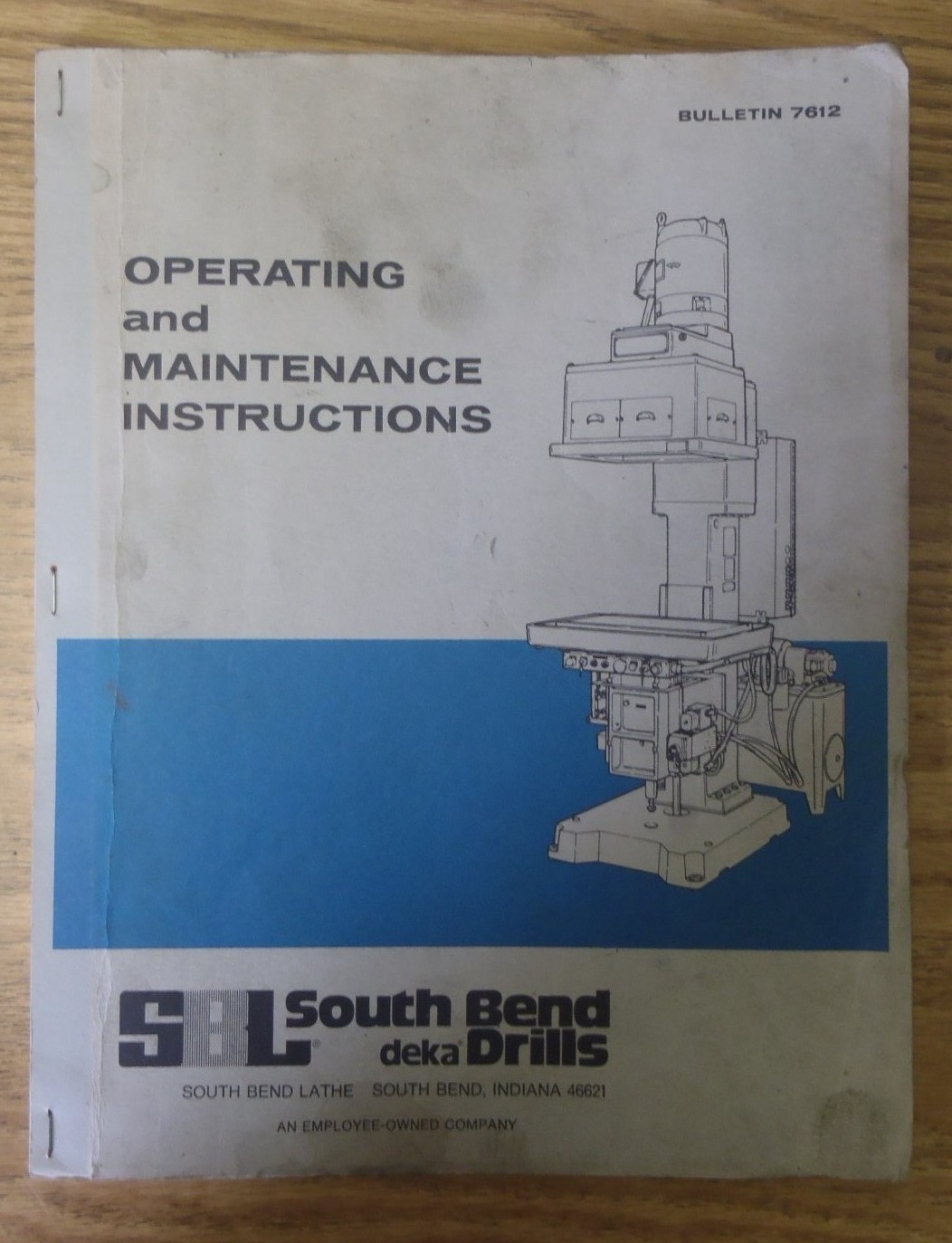 South Bend Lathe Deka Drill Operating and Maintenance Instructions ...