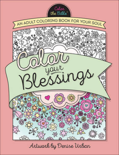 Color Your Blessings: An Adult Coloring Book for Your Soul (Colo - VERY ...
