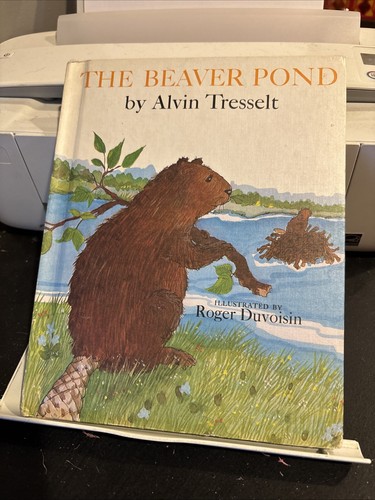 THE BEAVER POND by Alvin Tresselt - 1970 Weekly Reader Children's Book ...