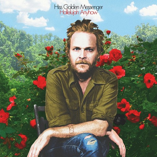 Hiss Golden Messenger Hallelujah Anyhow (Vinyl LP) 12" Album (Gatefold ...