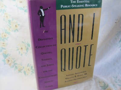 And I Quote (essential public speaking resource ) Ashton Applewhite- hc ...