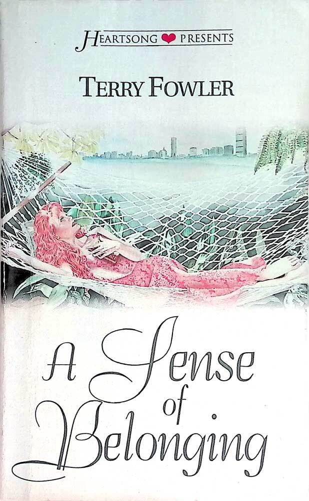 A Sense of Belonging (Heartsong Presents #298) by Terry Fowler ...
